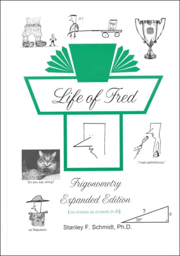 Life of Fred: Trigonometry (Expanded Edition) | The Book Connection